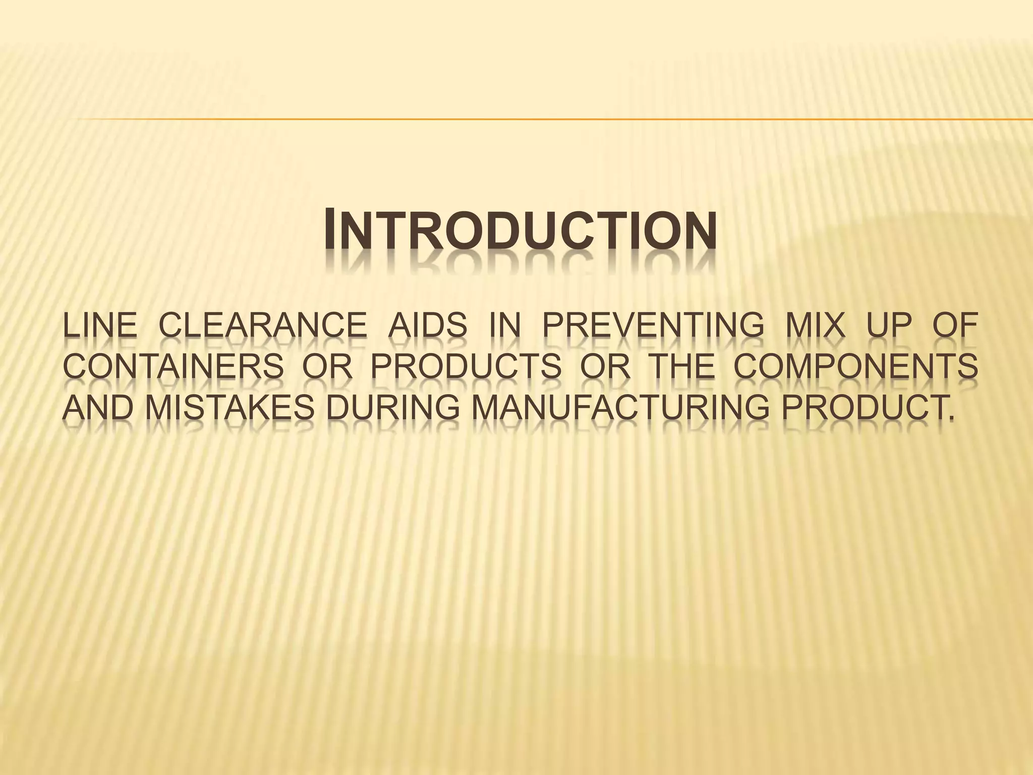 Line clearance ppt | PPTX