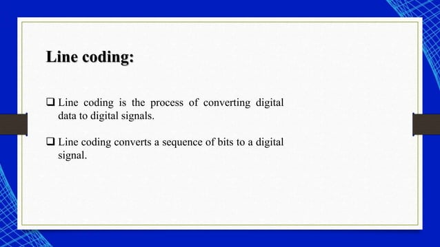 Line coding | PPTX | Technology & Computing
