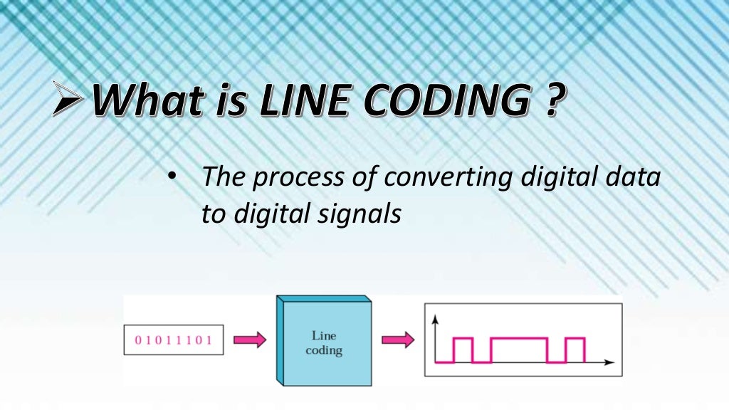 Line coding presentation