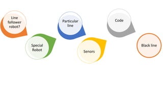 Line follower Robot with Arduino | PPTX