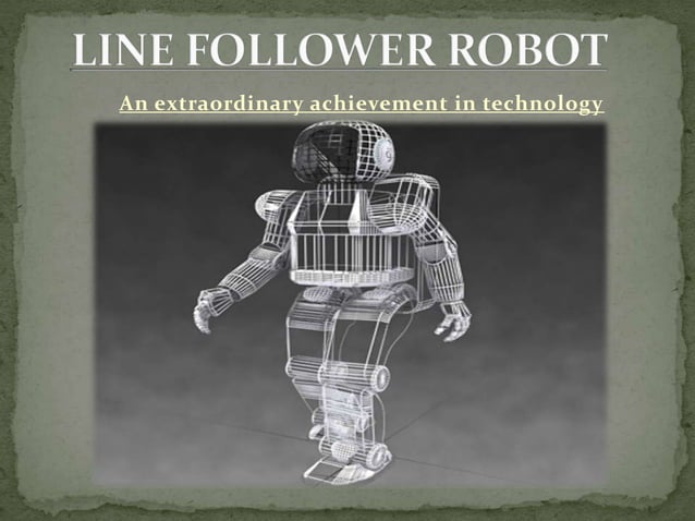 Line follower robot | PPTX | Robotics | Technology & Computing