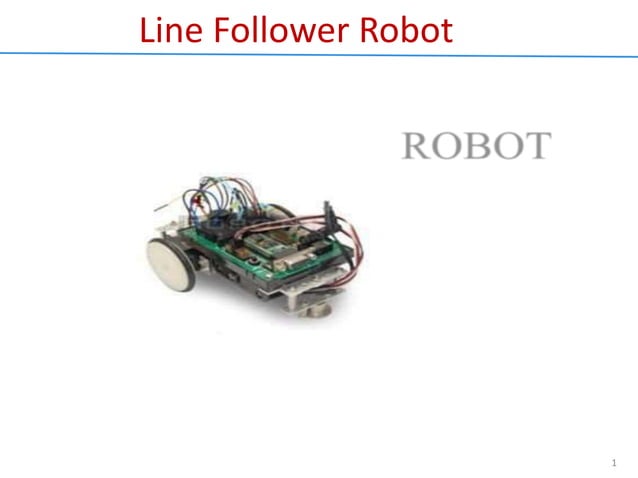 Line of the system that follower Robot.pptx