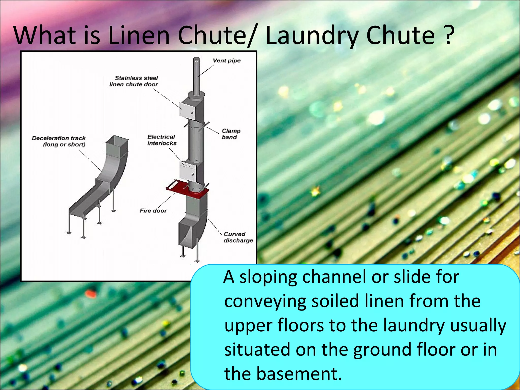 Linen chute & its cleaning procedure | PPT