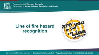 Line of Fire Hazard Recognition PPT - DMP.pptx