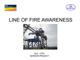 Line Of Fire Presentation.ppt