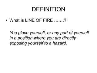 Line Of Fire Presentation.ppt