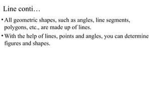 LINES , DEFINITION, TYPES , LINE SEGMENT | PPTX | Drawing and Sketching ...