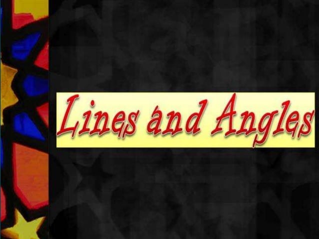 Lines, angles , triangles and their properties | PPTX