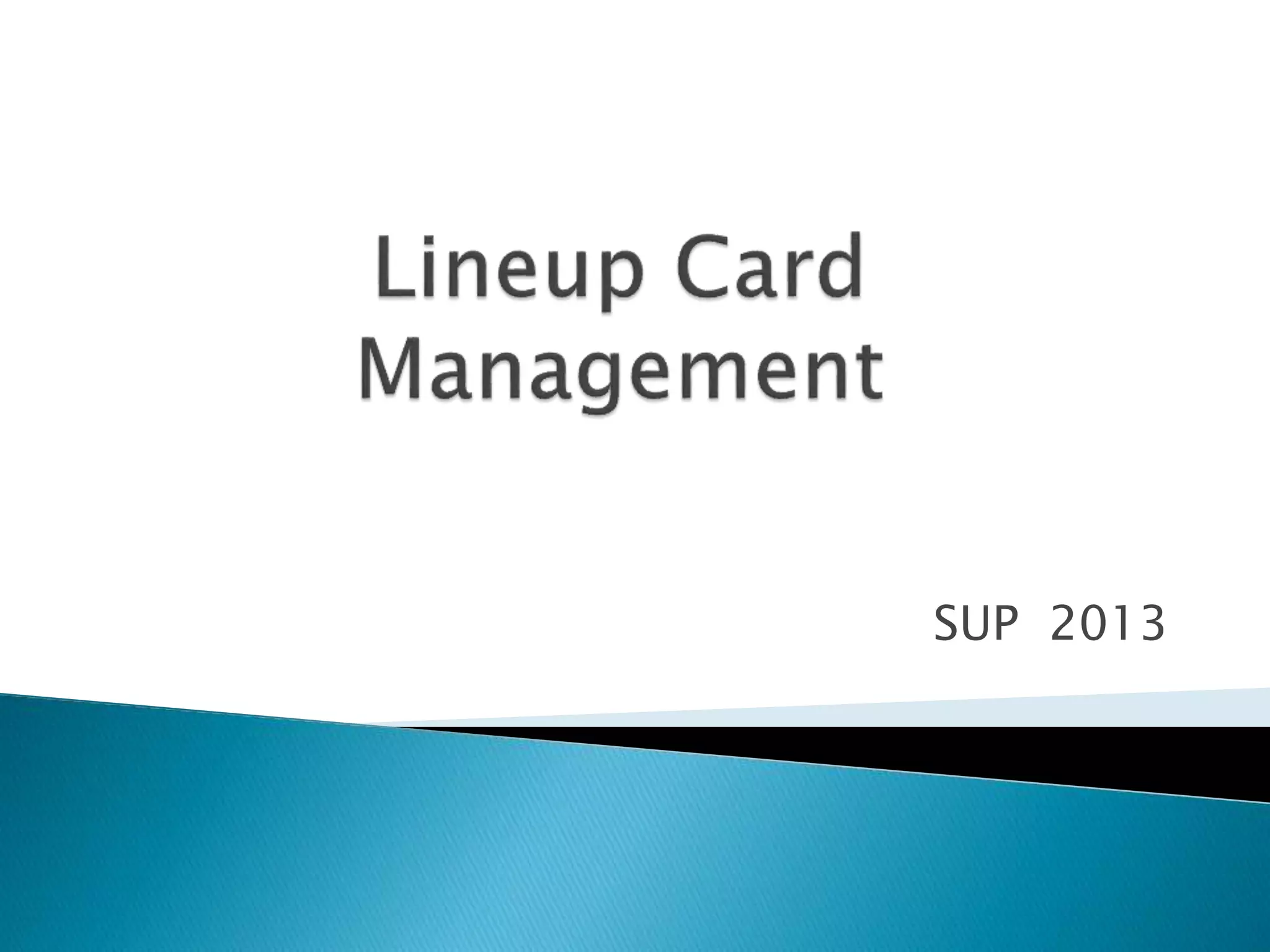 Lineup Card Managment | PPT