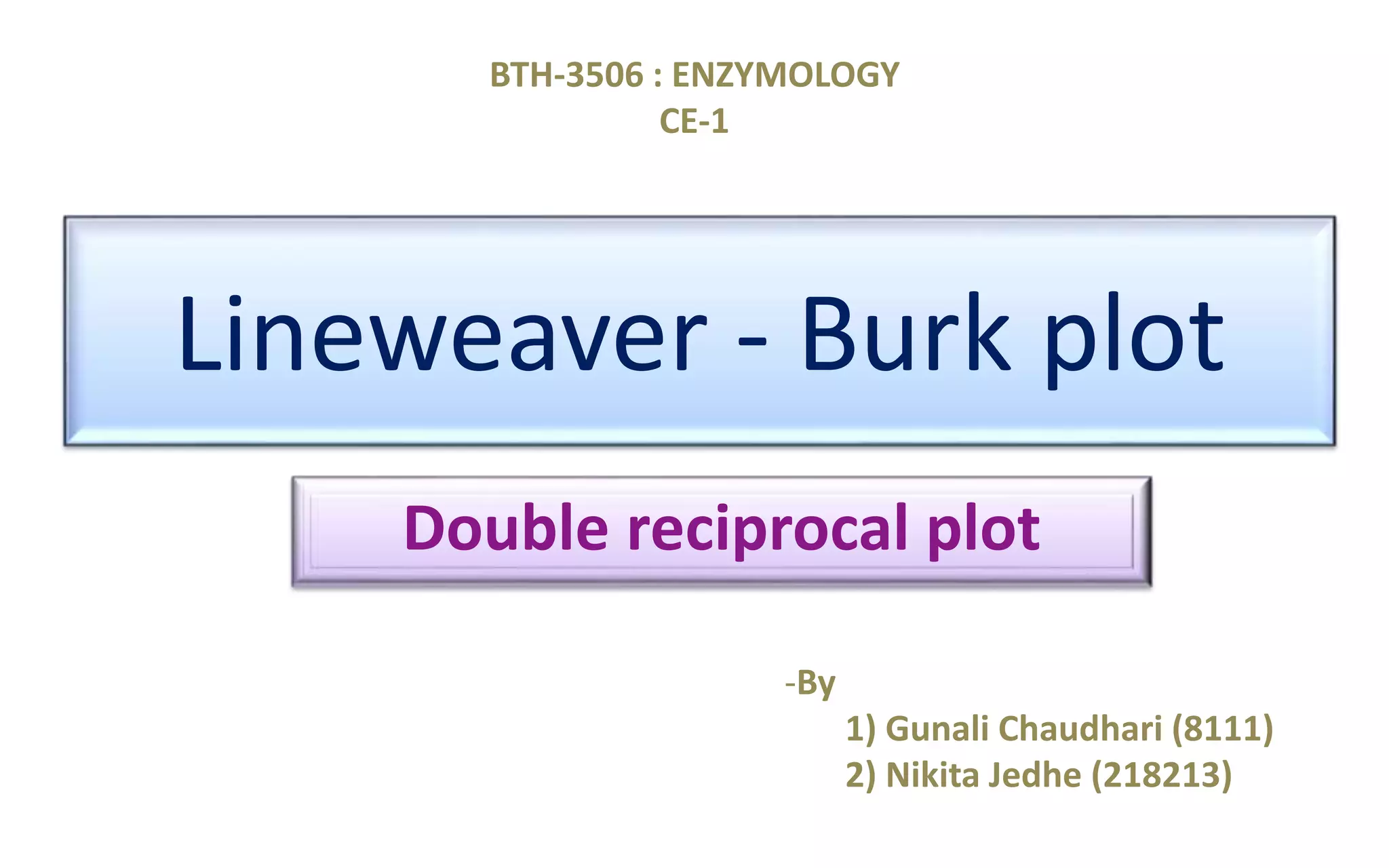 Lineweaver - Burk plot.pptx