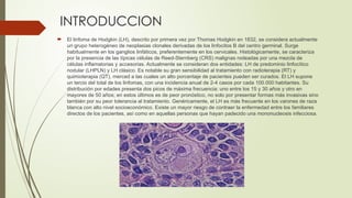 LINFOMA DE HODGKIN.pptx TRATAMIENTO Y PATOLOGIAS | PPTX