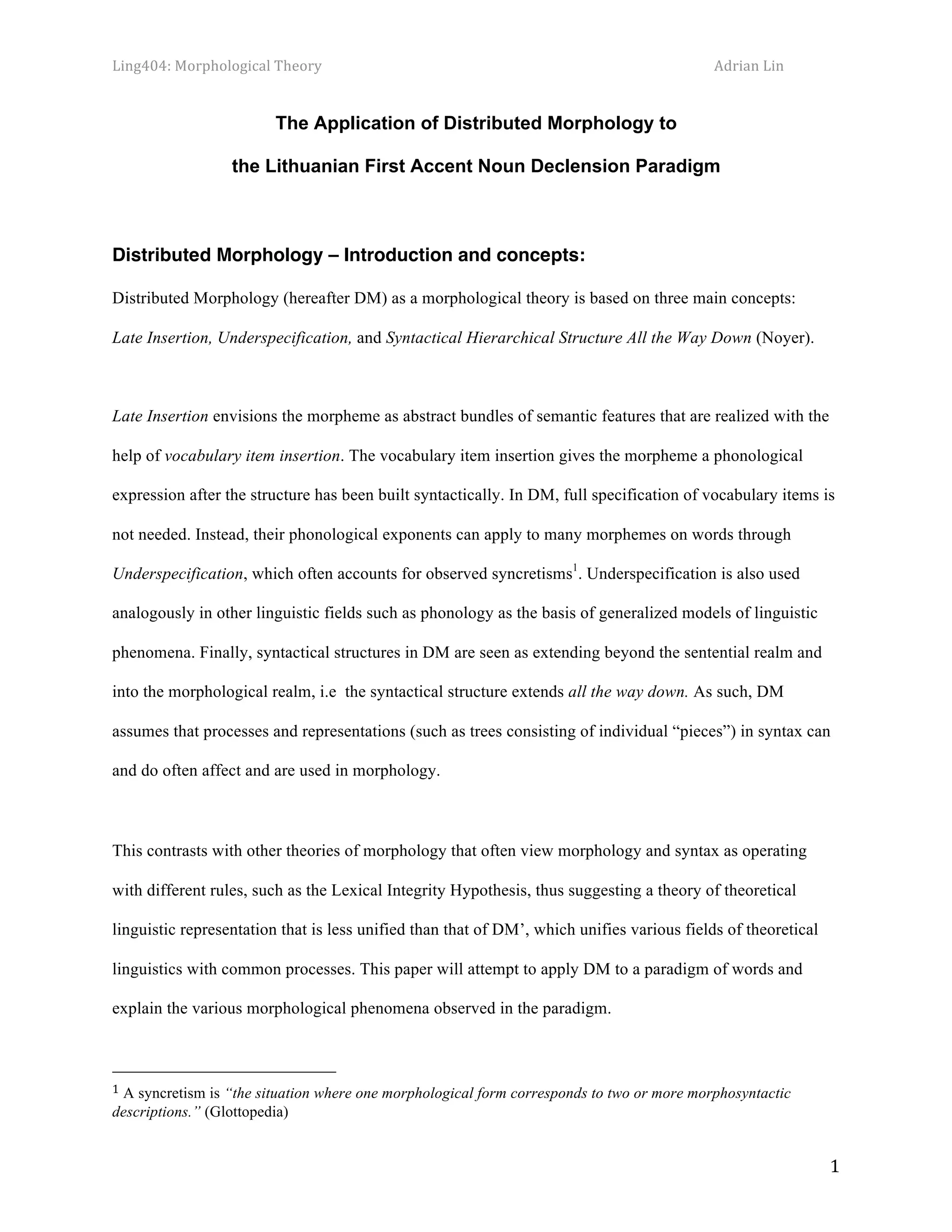 The Application of Distributed Morphology to the Lithuanian First Accent Noun Declension ...