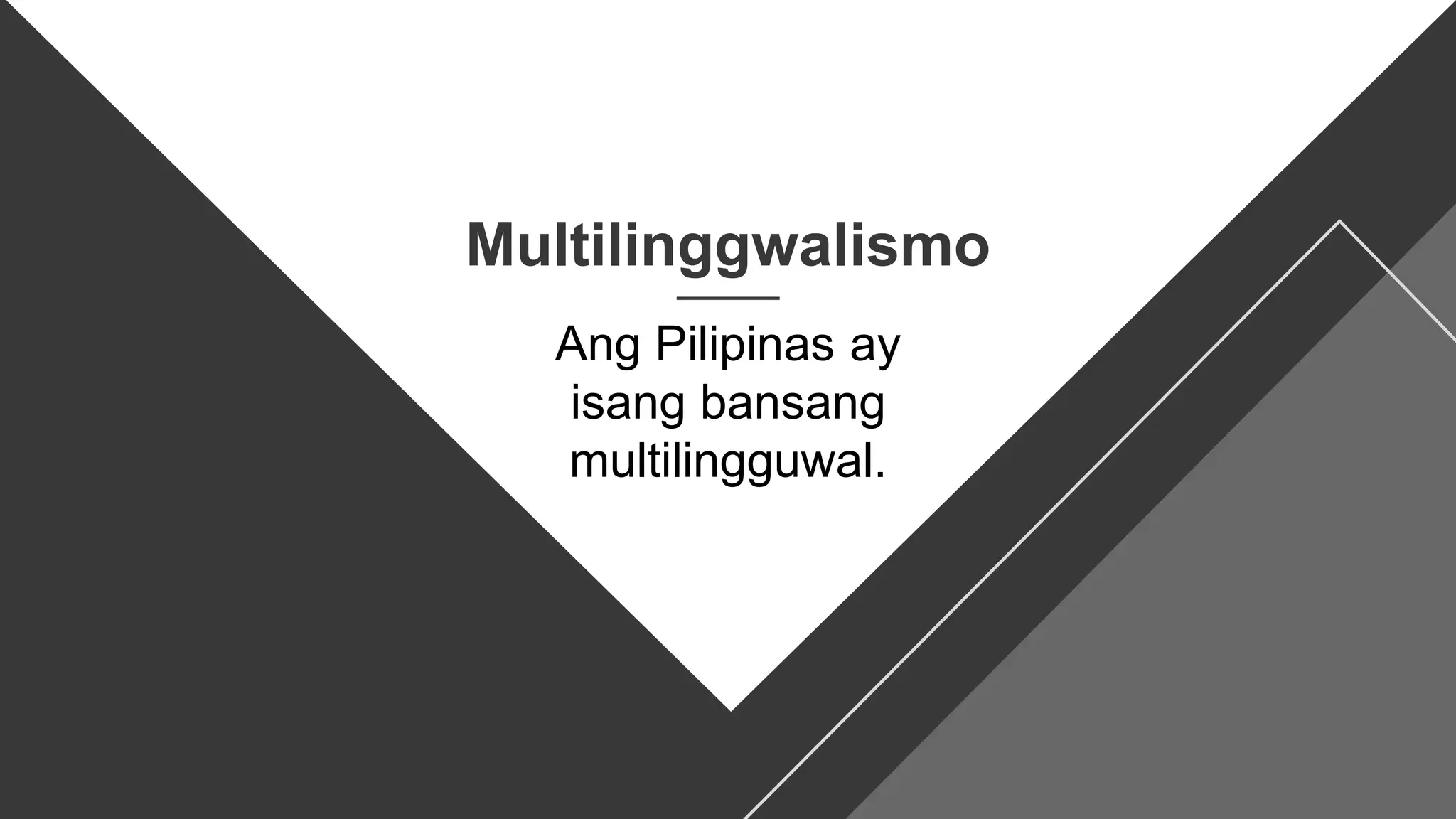 Linggwalismo,Una at Ikalawang Wika.pptx