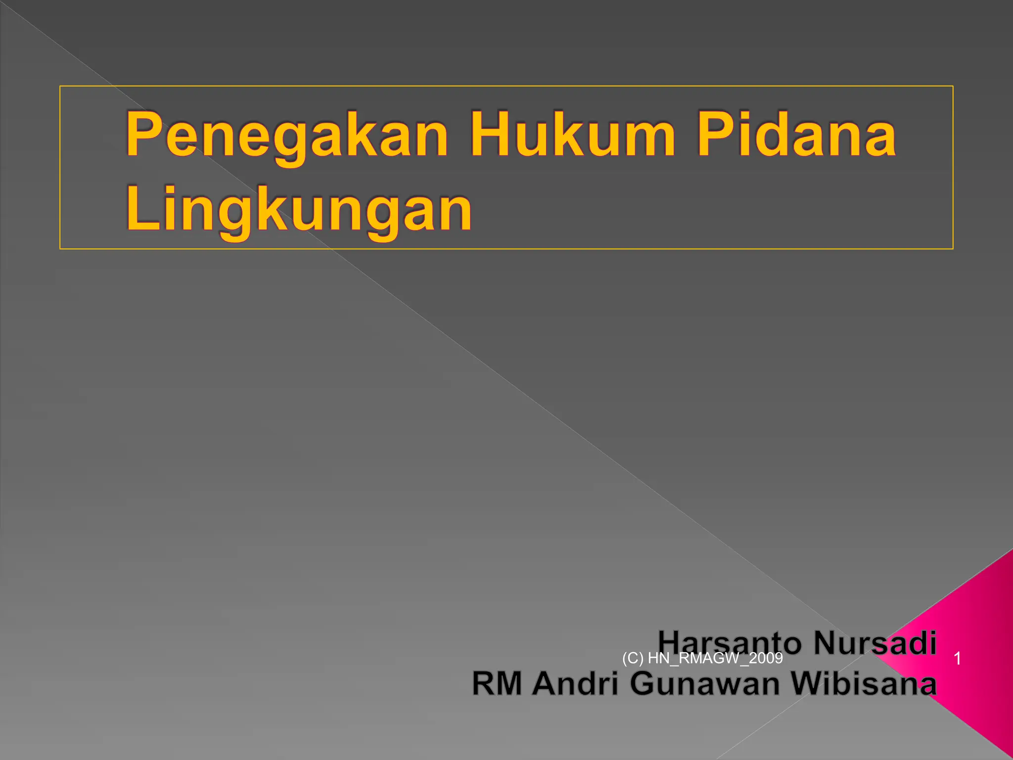 lingkungan-penegakan-hukum-pidana.pptx1372640463.pptx