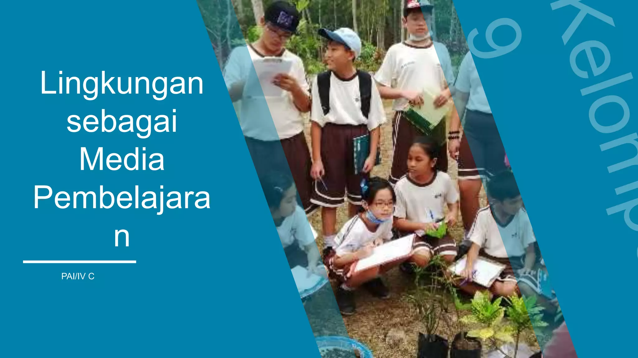 Lingkungan sebagai media pembelajaran | PPT