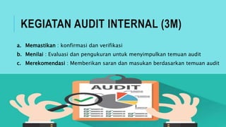 LINGKUP AUDIT INTERNAL DALAM PENINGKATAN MUTU.pptx