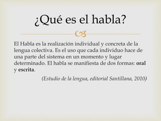 Lingüística - Lenguaje - Lengua - Habla - Lengua española | PPTX