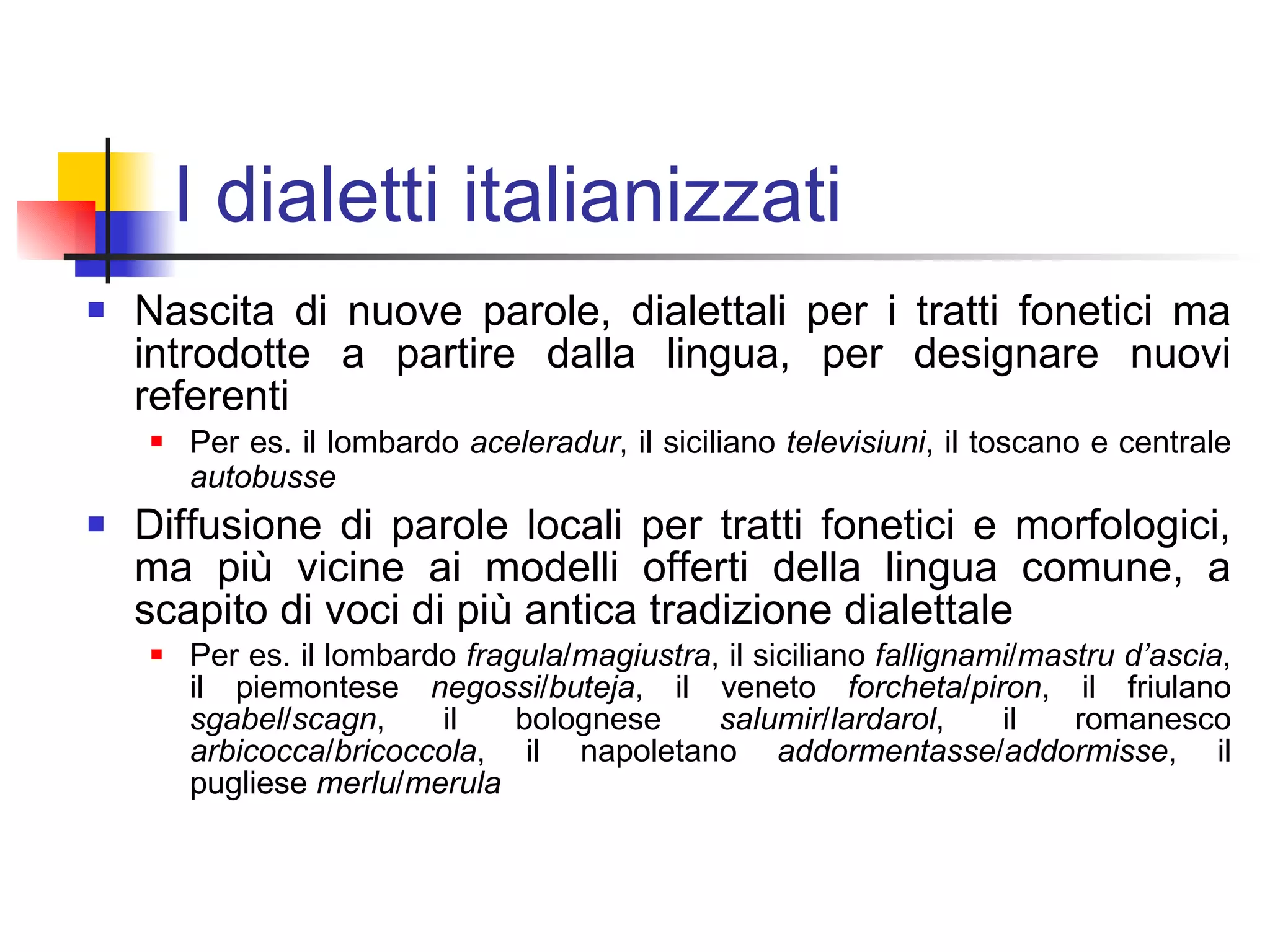 Lingua, dialetti, italiani regionali | PPT