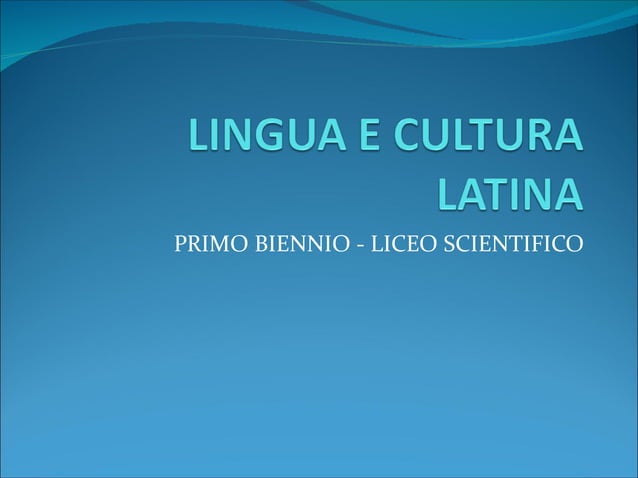 Lingua e cultura latina | PPT