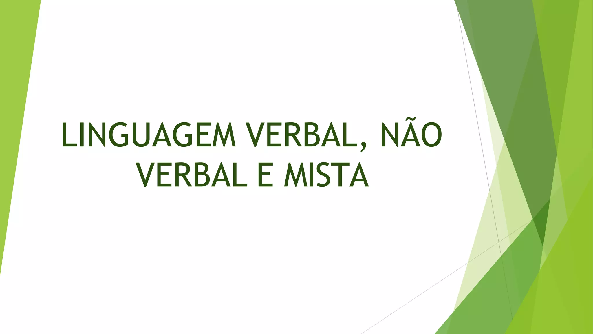 Linguagem-verbal-não-verbal-e-mista.pptx