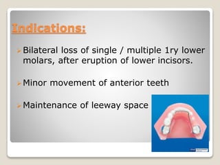 Lingual arch space maintainer | PPTX