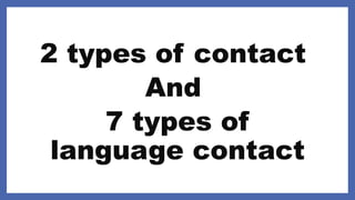 Linguistic-borrowing-and-language-contact.pptx