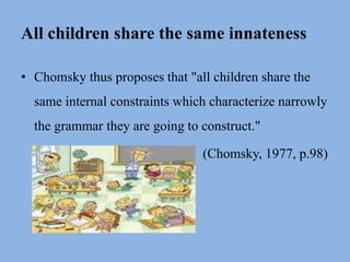 Linguistic oriented theories,behaviorism and innatism | PPTX