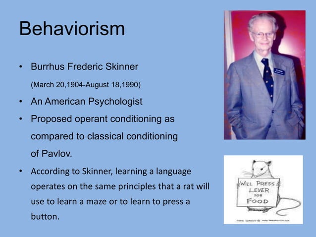 Linguistic oriented theories,behaviorism and innatism | PPT