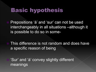 Linguistic : french prepositions 'à' & 'sur' | PPTX