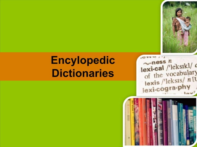 Linguistic and encyclopedic dictionaries | PPT