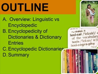 Linguistic and encyclopedic dictionaries | PPTX
