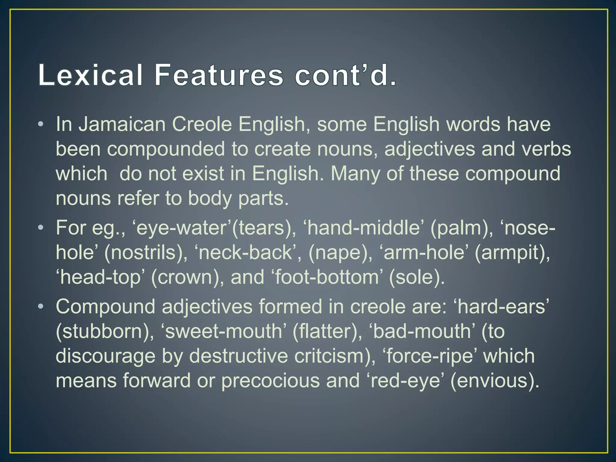 Linguistic features of_jamaican_creole | PPTX