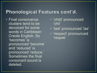 Linguistic features of_jamaican_creole | PPTX