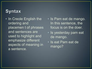 Linguistic features of_jamaican_creole | PPTX