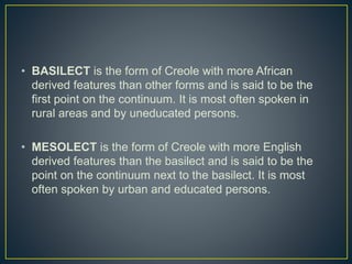 Linguistic features of_jamaican_creole | PPTX