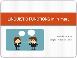 Linguistic Functions .....Primary 23.pptx