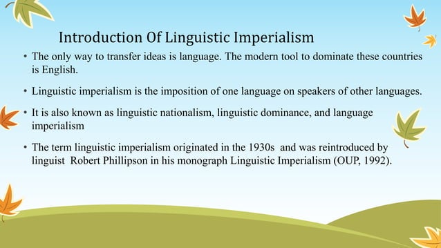 Linguistic imperialism | PPTX | Debated Sensitive Social Issues ...