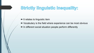 Linguistic inequality | PPTX