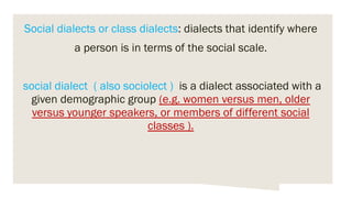 Types of linguistics items and Social Dialect | PPTX