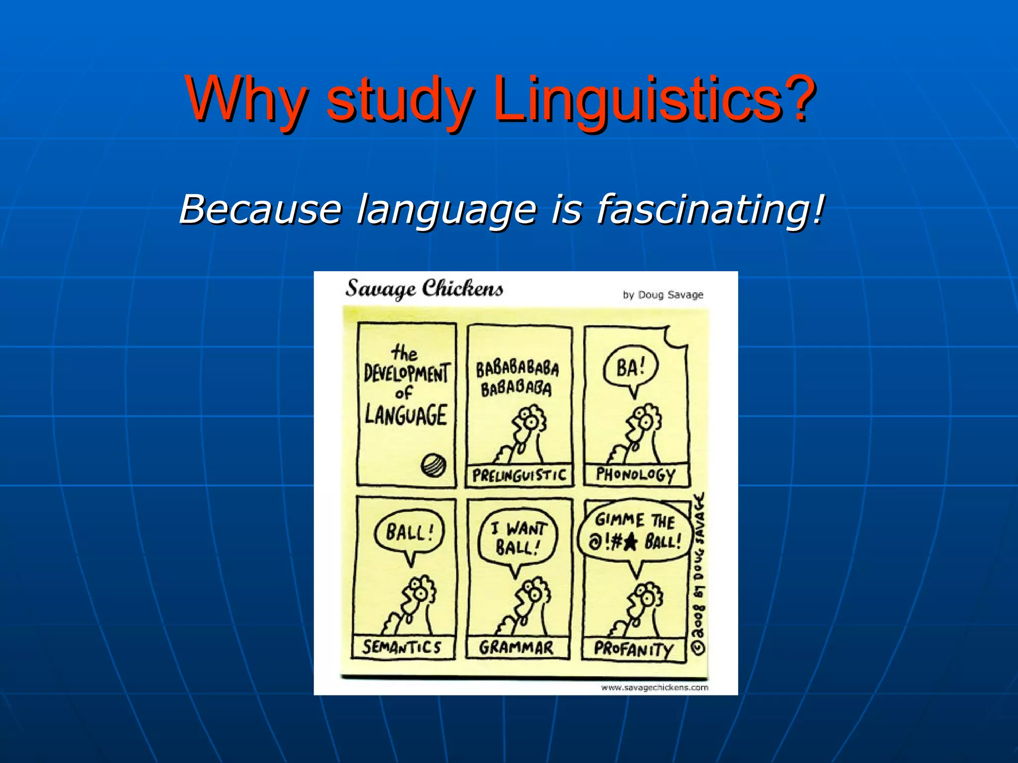 Linguistics: The Study of Language | PPT