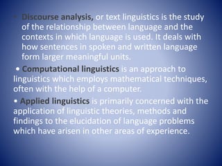 Linguistics definition and its branches.PPTX
