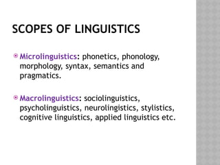 an introductory course to the study of linguistics. pptx | PPTX