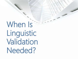 Linguistic Validation: Everything You Need To Know | PPTX