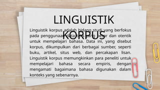 Linguistik Korpus Sebuah Pengantar KEL-6 (1).pptx