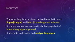 Lingustics and its definition | PPTX
