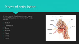 introduction to Linguistics" phonetics; manners of articulation and places of articulation" | PPTX