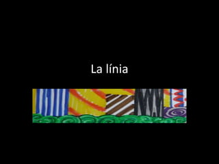 La línia | PPT