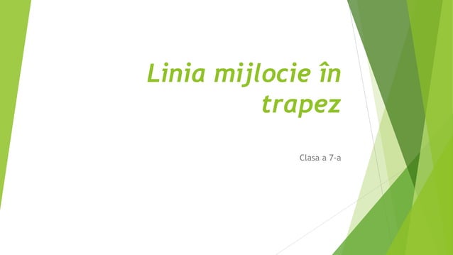 Linia mijlocie in_trapez | PPTX