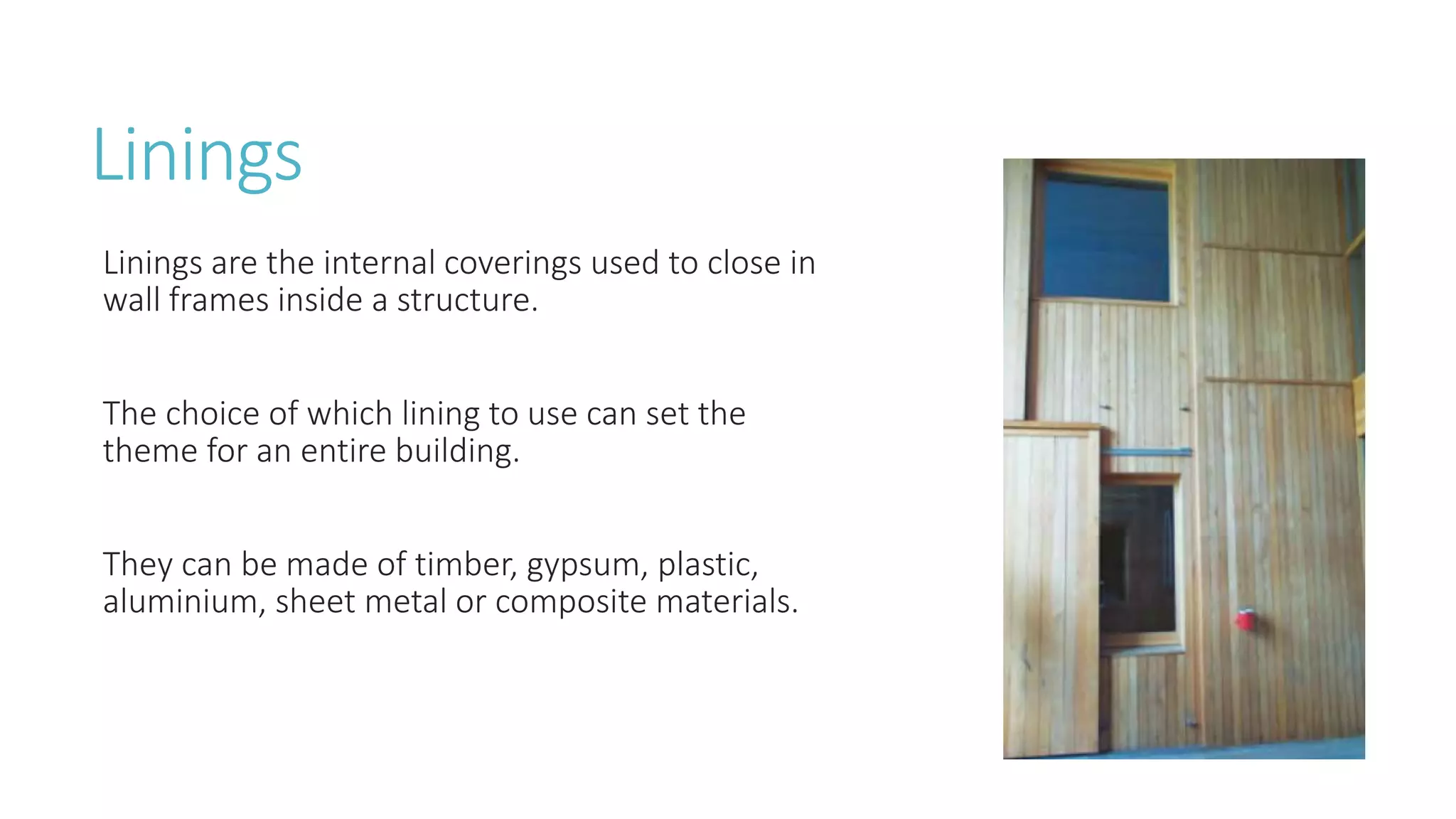 Install lining, panelling and moulding - Linings presentation | PPTX