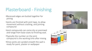 Install lining, panelling and moulding - Linings presentation | PPTX